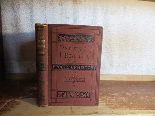 Old ERA OF THE PROTESTANT REVOLUTION Book 1875 MEDIEVAL EUROPE FRANCE ...
