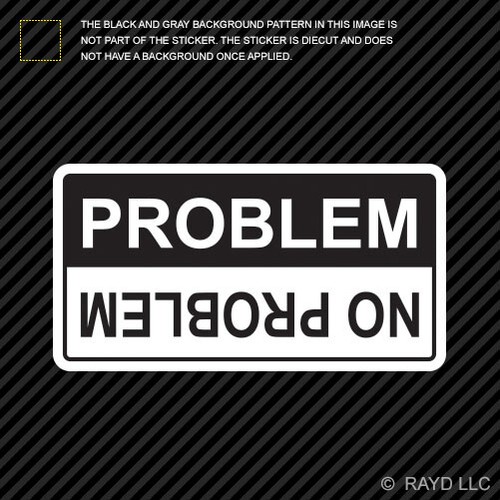 Problem No Problem Warning Sticker Die Cut sxs atv utv off road ...