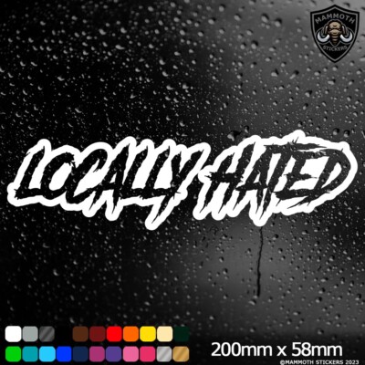 Locally Hated JDM Sticker Decal Vinyl Car Window Bumper Jap BMW Drift ...