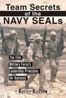 Team Secrets of the Navy SEALs: The Elite Military Forces Leadersh ...