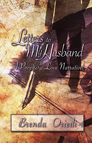 Letters to My Husband: A Prophetic Love Narrative! 9781609111977| eBay