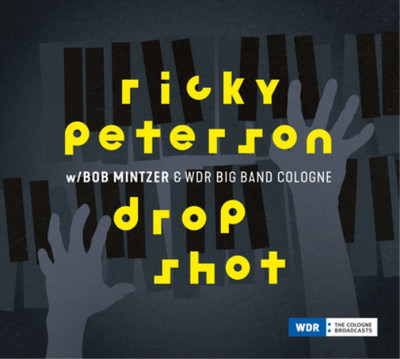 Ricky Peterson with Bob Mintzer & WDR Big Band Cologne Drop Shot (Vinyl ...