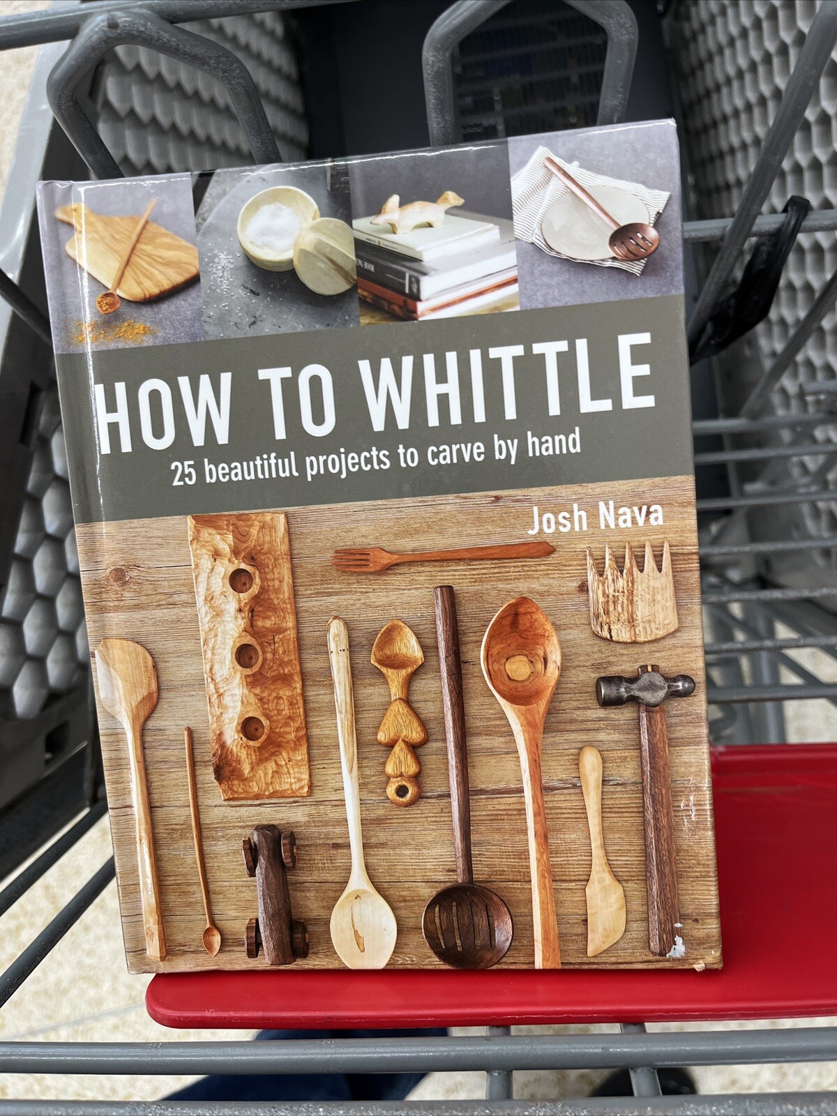 How to Whittle: 25 Beautiful Projects to Carve by Hand (Hardback or ...