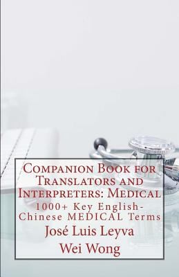 Companion Book for Translators and Interpreters: Medical: 1000+ Key ...
