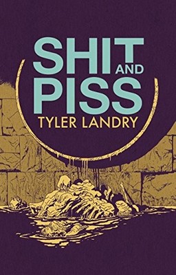 SHIT AND PISS By Tyler Landry **Mint Condition** | eBay