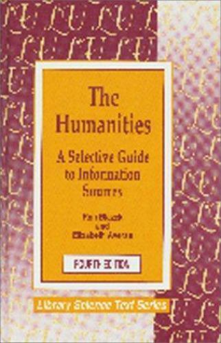 Library Science Text Ser.: Humanities : A Selective Guide to ...