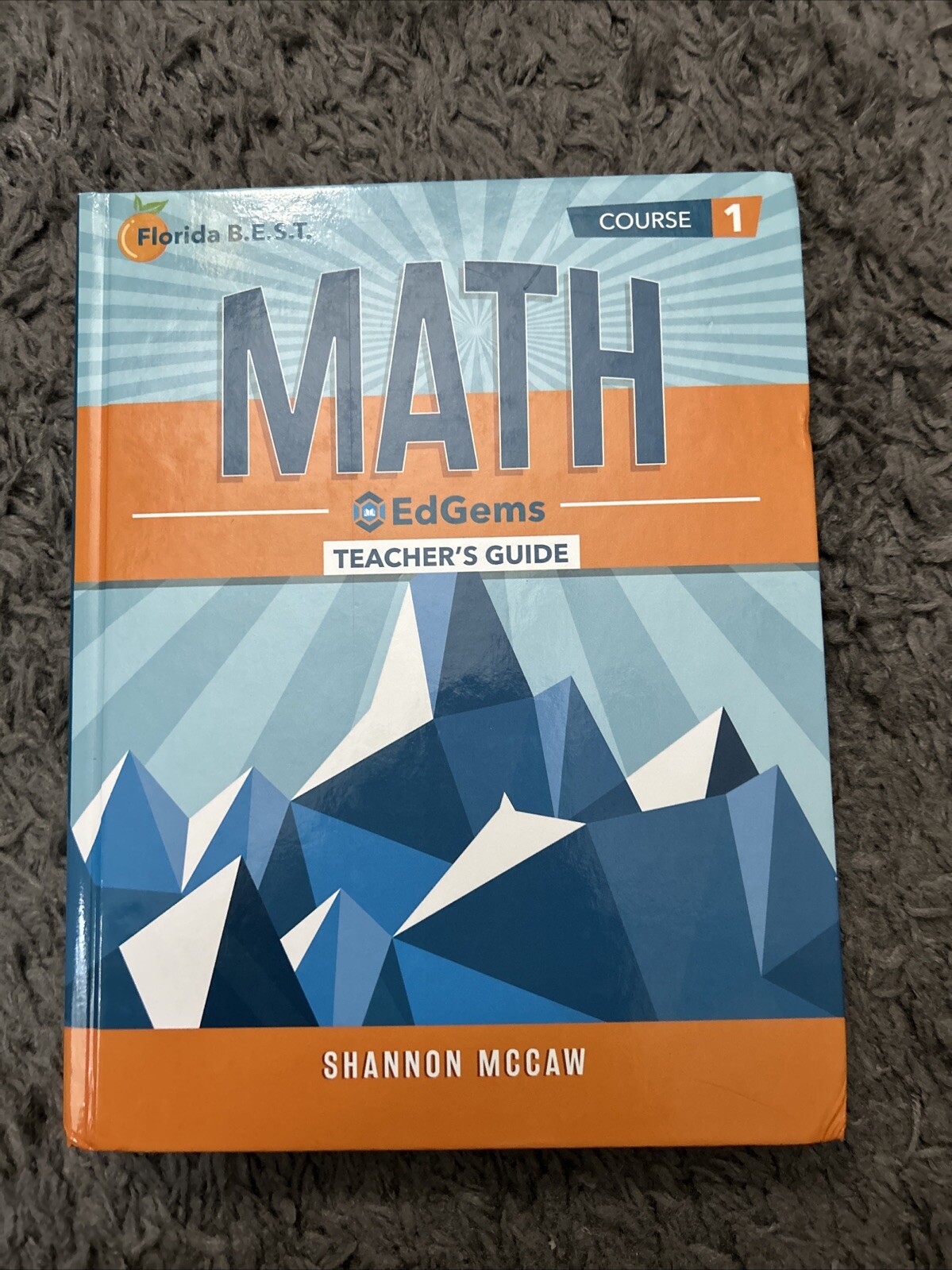 Florida BEST Course 1 Math EdGems Student Edition 2022 Teacher's Guide ...