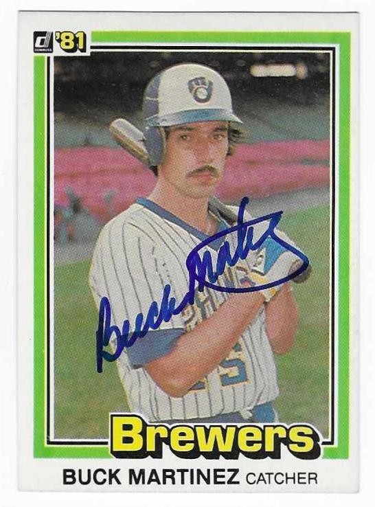BUCK MARTINEZ 1981 DONRUSS AUTOGRAPHED SIGNED # 444 MILWAUKEE BREWERS ...