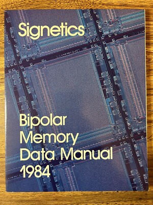 Signetics Bipolar Memory Data Manual 1984 Data Book | eBay