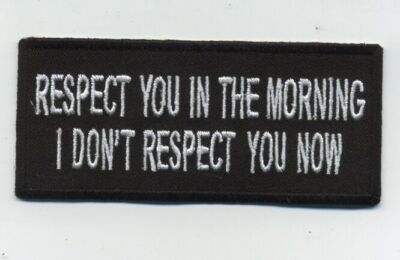 motorcycle patch badge novelty biker chopper I Don't Respect You | eBay