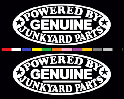 2 POWERED BY JUNKYARD PARTS DECALS HOT ROD RATROD SALVAGE BADASS ...