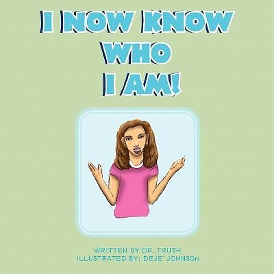 I Now Know Who I Am! by Dr Truth -Paperback | eBay Australia