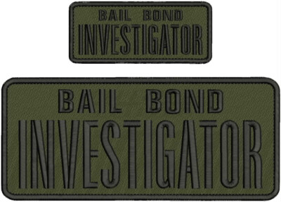 BAIL/BOND/INVESTIGATOR EMB PATCH 10X4 AND 5X2 HOOK ON BACK OD GREEN ...