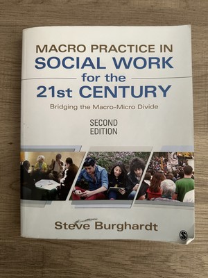 Macro Practice in Social Work for the 21st Century : Bridging the Macro ...