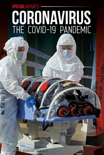 Coronavirus: The Covid-19 Pandemic by Edwards, Sue Bradford ...