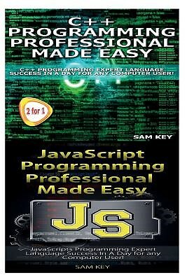 C++ Programming Professional Made Easy & JavaScript Professional by Key, Sam | eBay