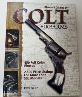 THE STANDARD CATALOG OF COLT FIREARMS | eBay