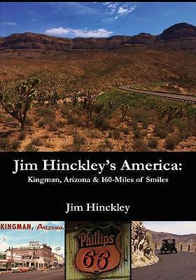 Jim Hinckley's America: Kingman, Arizona & 160 Miles of Smiles by MR ...