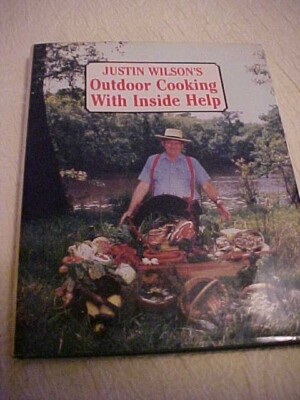 Justin Wilson Outdoor Cooking with Inside Help Cookbook | eBay