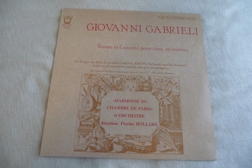 GIOVANNI GABRIELI LP SONATE ET CANZONI POUR CINQ ORCHESTRES FLORIAN ...