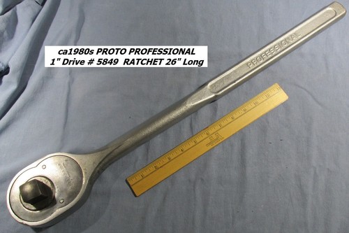 Vintage PROTO Professional 1" INCH DRIVE male or female # 5849 RATCHET ...