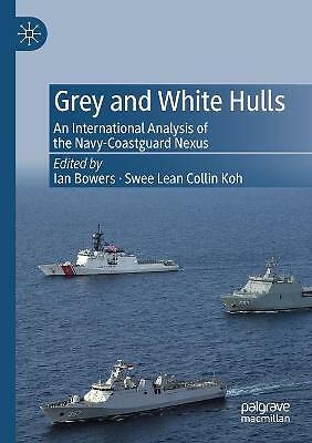 Grey and White Hulls: An International Analysis of the Navy-Coastguard ...