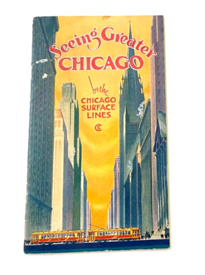 1928 Booklet "Seeing Greater Chicago by the Chicago Surface Lines" w ...
