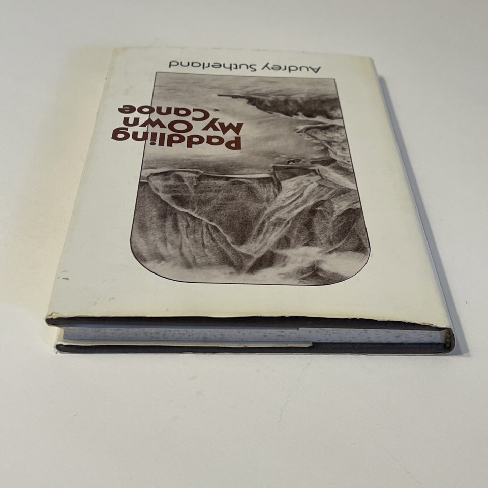 Paddling My Own Canoe by Audrey Sutherland RARE 1978 First Hardcover ...