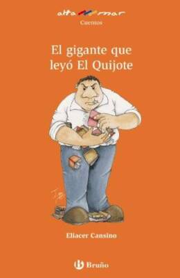 El gigante que leyo el Quijote (Alta Mar) (Spanish Edition) - VERY GOOD ...