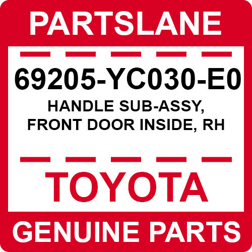 69205-YC030-E0 Toyota OEM Genuine HANDLE SUB-ASSY, FRONT DOOR INSIDE ...