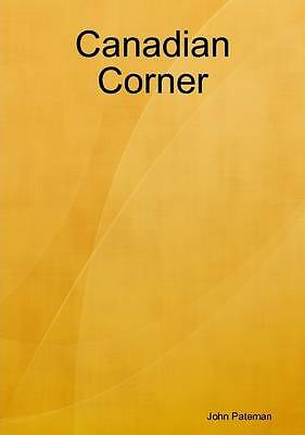 Canadian Corner by John Pateman (Paperback, 2012) for sale online | eBay