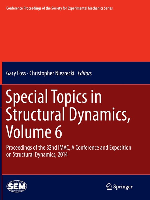 Special Topics in Structural Dynamics, Volume 6 von Christopher ...