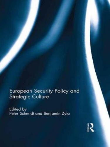 European Security Policy and Strategic Culture by Benjamin Zyla (2015 ...