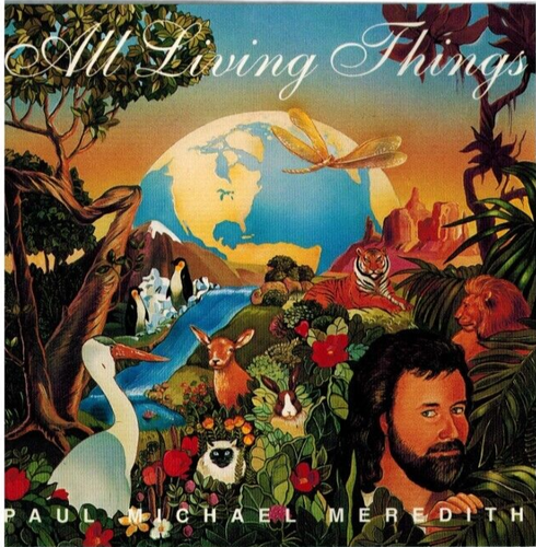 PAUL MICHAEL MEREDITH - All Living Things (CD 1994) | eBay
