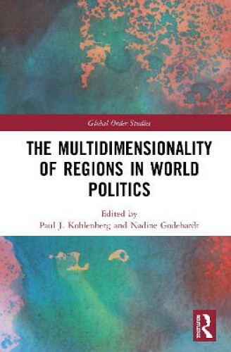 The Multidimensionality of Regions in World Politics (Routledge Series ...