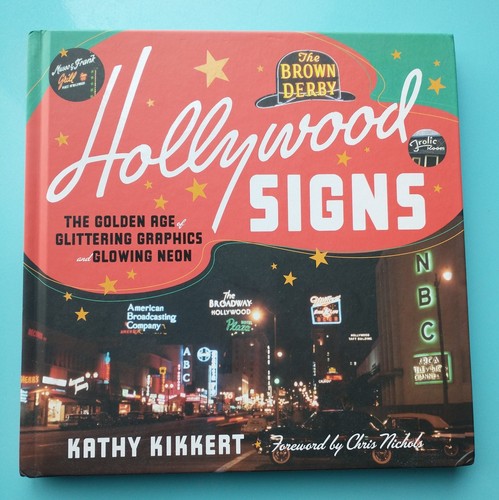 HOLLYWOOD SIGNS/Kathy Kikkert/MCM/vintage Los Angeles/graphics/neon/HC ...