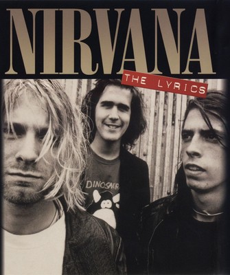 Nirvana: The Lyrics by Nirvana 9780634068027| eBay