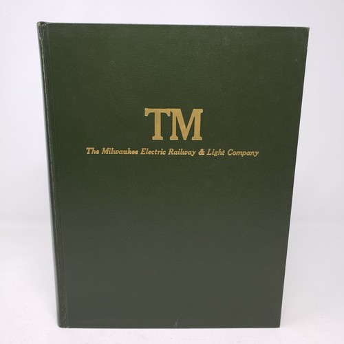 The Milwaukee Electric Railway & Light Company by Joseph Canfield 1972 ...