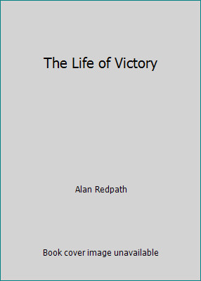 The Life of Victory by Alan Redpath | eBay