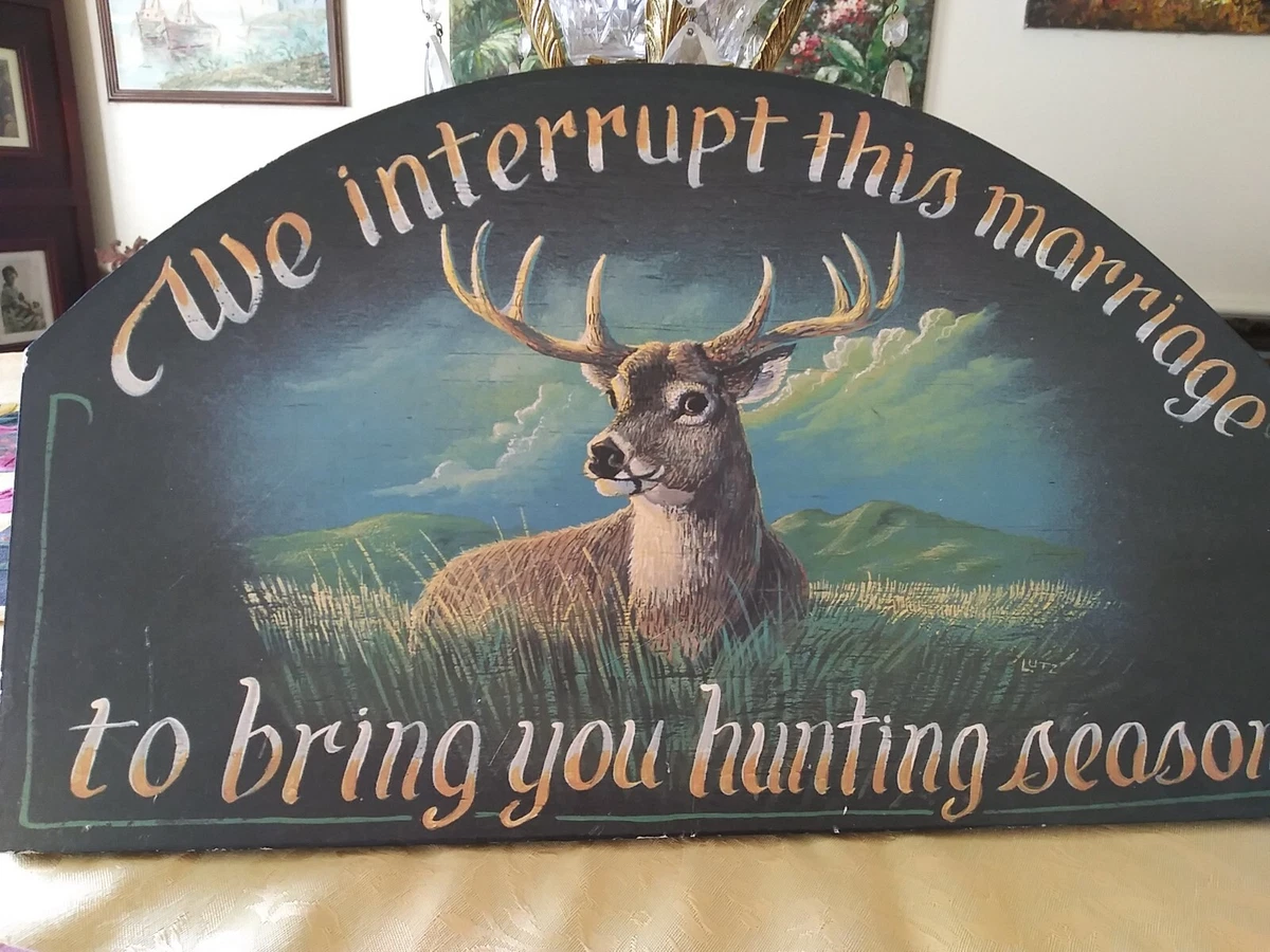 Funny Hunting Season Sign