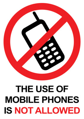 Notice Sign Directive Poster No Mobile Phones Prohibited Not Allowed Do ...