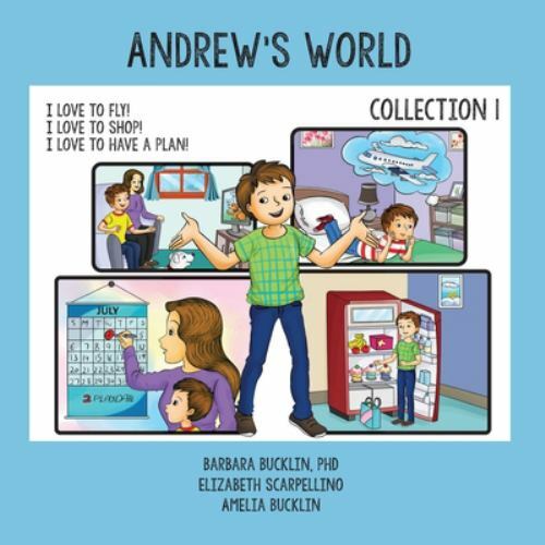 Andrew's World : Collection 1 by Elizabeth Scarpellino, Barbara Bucklin ...