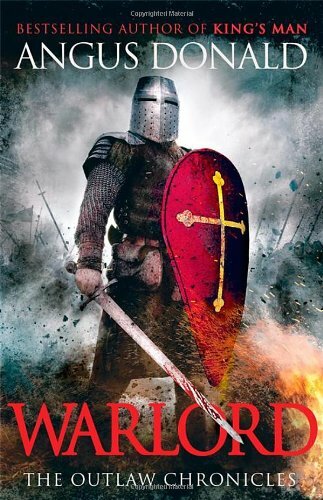 Warlord. by Angus Donald (Outlaw Chronicles) By Angus Donald | eBay