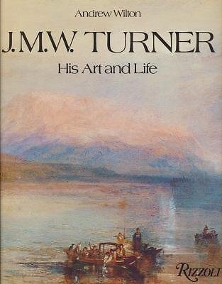 J.M.W. TURNER: HIS ART AND LIFE By Andrew Wilton - Hardcover Excellent ...