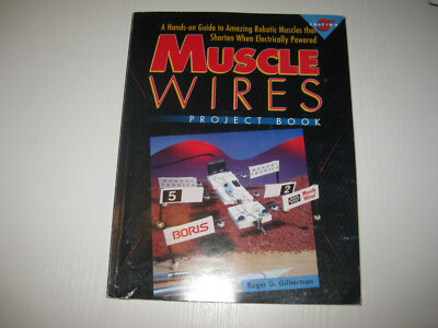 Muscle Wires Project Book von Roger G. Gilbertson , 3rd ed. 2005 | eBay.de