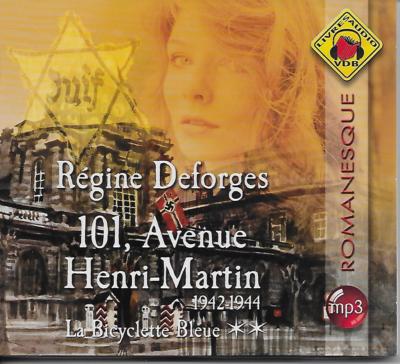 LIVRE AUDIO MP3 / REGINE DEFORGES : 101 AVENUE HENRI-MARTIN - ROMAN ...