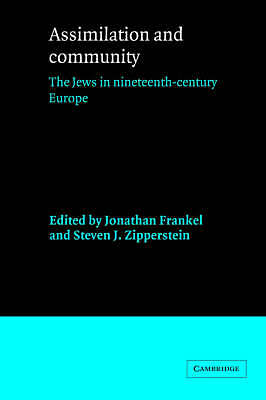 Assimilation and Community: The Jews in Nineteenth-Century Europe by ...
