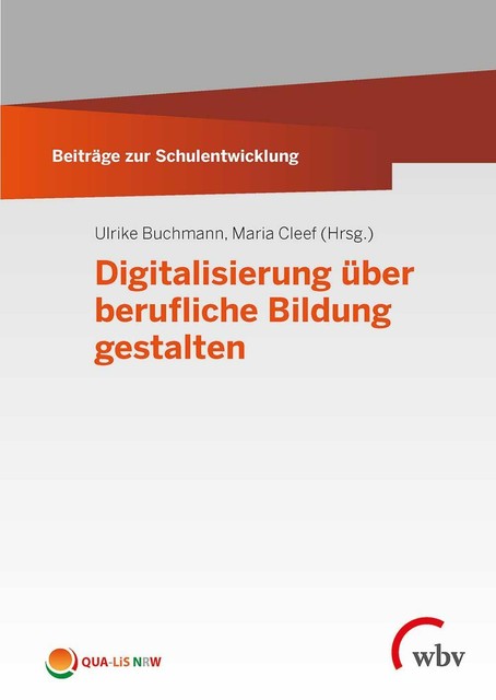 Digitalisierung über Berufliche Bildung Gestalten von Ulrike Buchmann ...