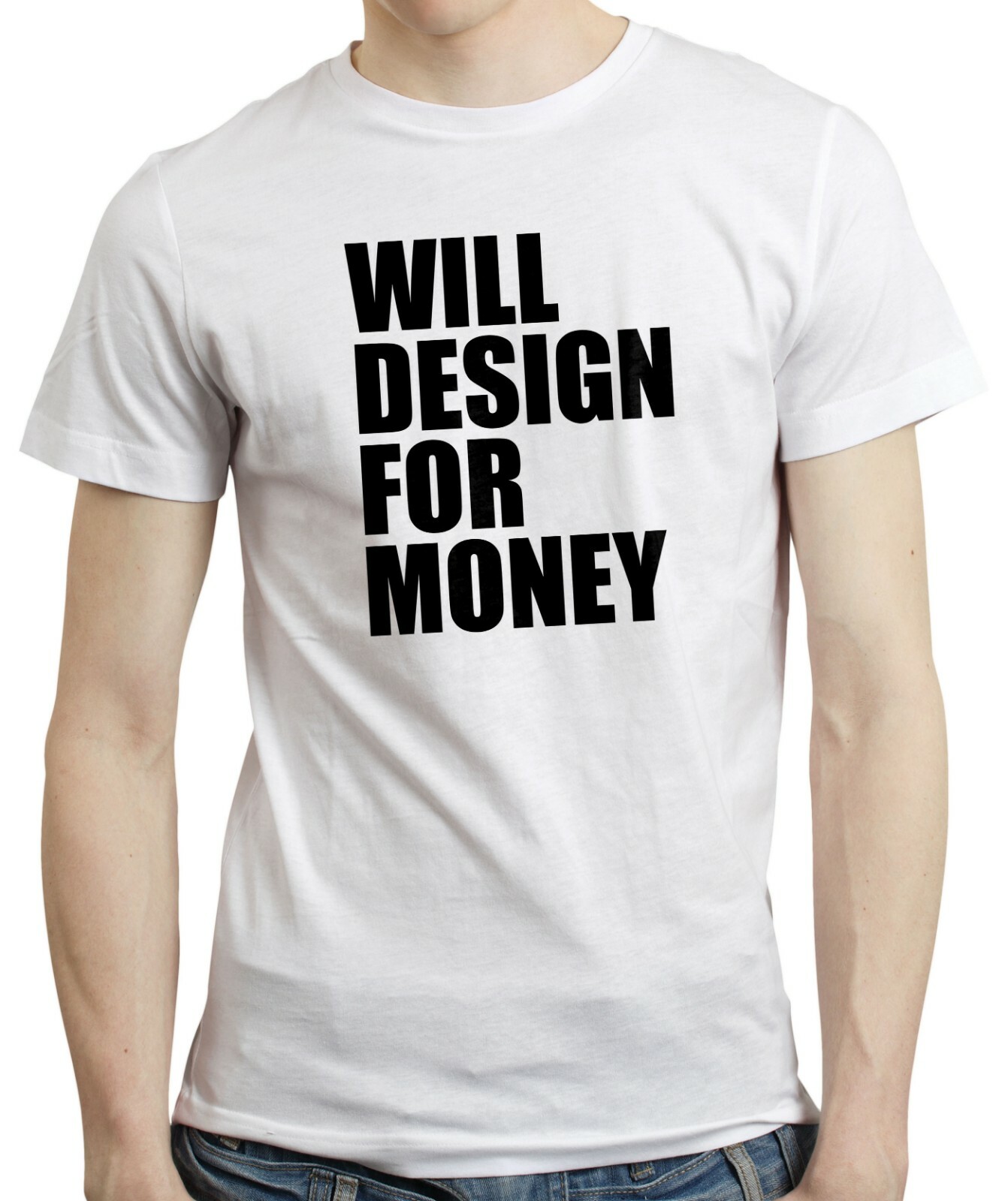 Will Design For Money - Graphic Designer T-shirt Tshirt Student Artist ...