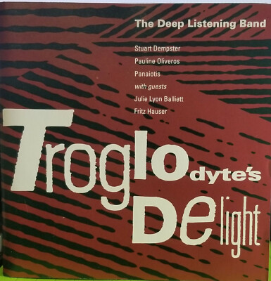 The Deep Listening Band - Troglodyte's Delight - Rare Music CD | eBay